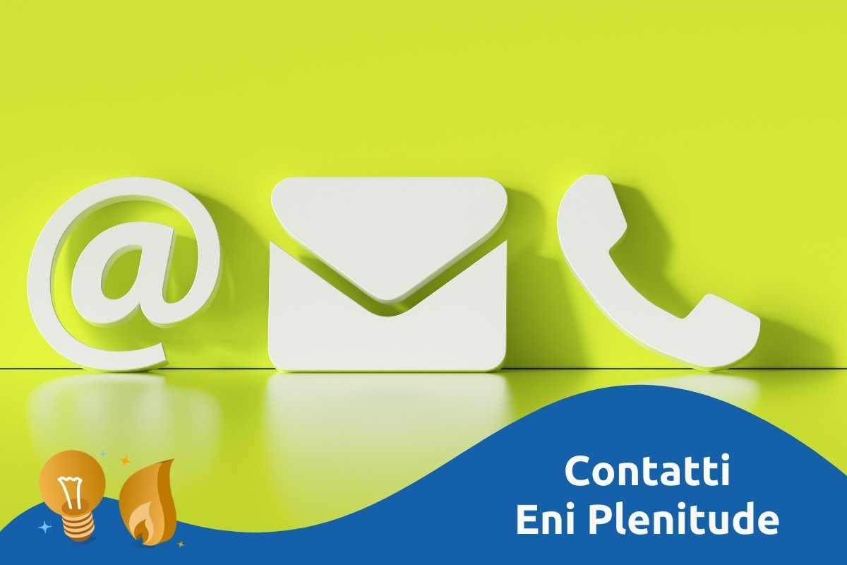 Tutti i Contatti di Plenitude, nuovo nome di Eni Gas e Luce Tutti i Contatti di Plenitude, nuovo nome di Eni Gas e Luce
